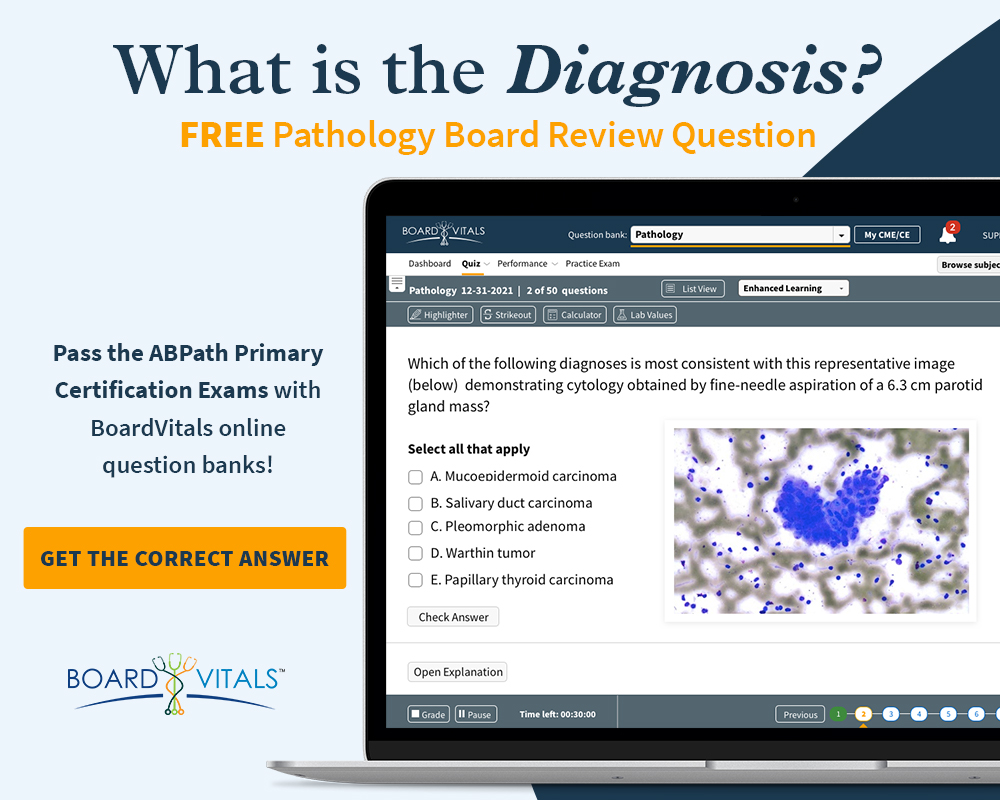 BoardVitals Pathology Board Review Question and Explanation